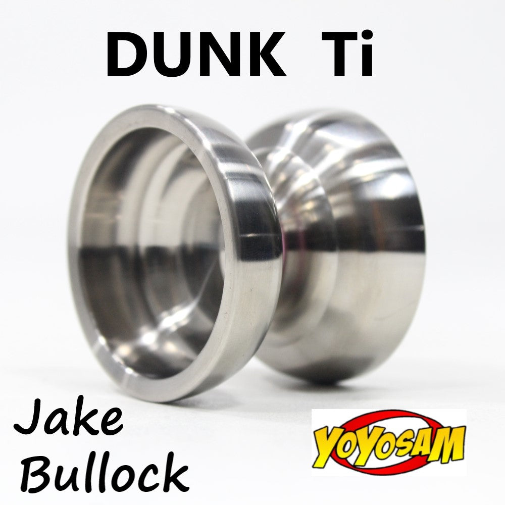Jake Bullock Ti Dunk Yo-Yo - C size Bearing - Titanium YoYo – YoYoSam