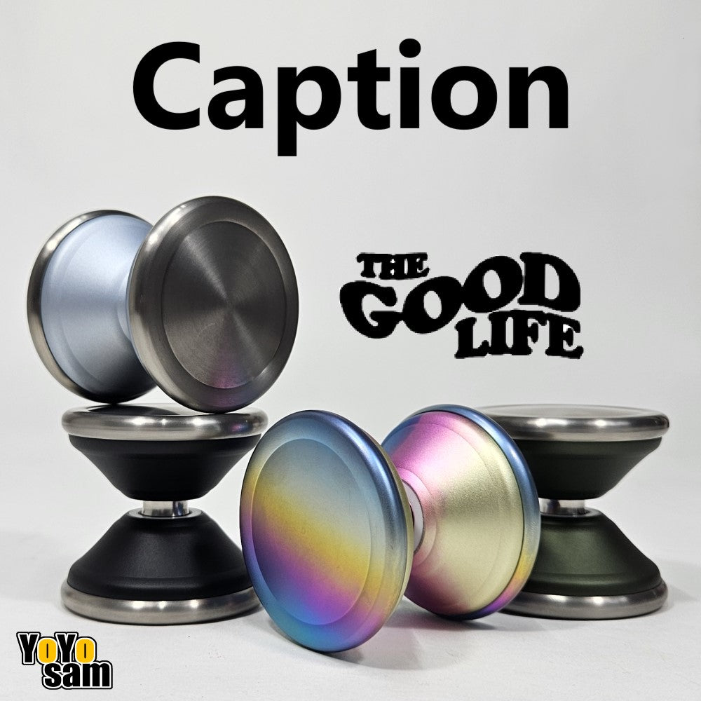 The Good Life CapTion Yo-Yo - Aluminum Body YoYo with a Press Fit Tita ...
